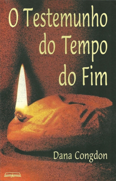 O Testemunho do Tempo do Fim – Edições Tesouro Aberto